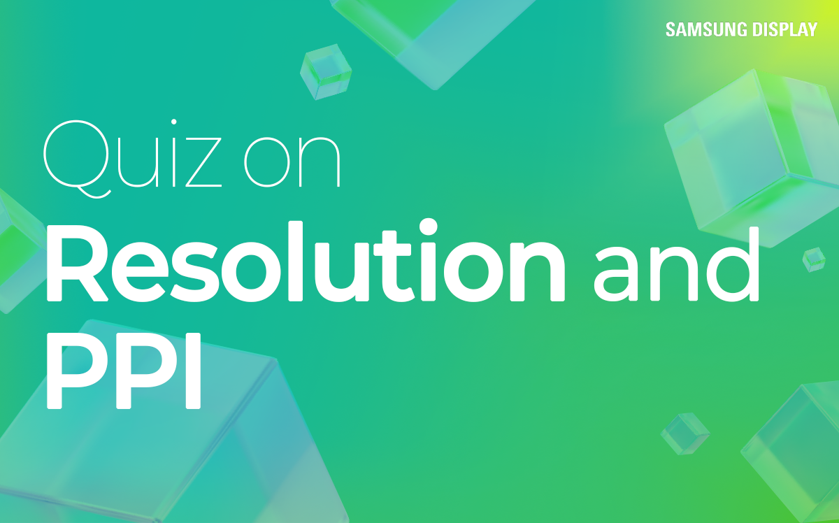 Quiz on Resolution and PPI