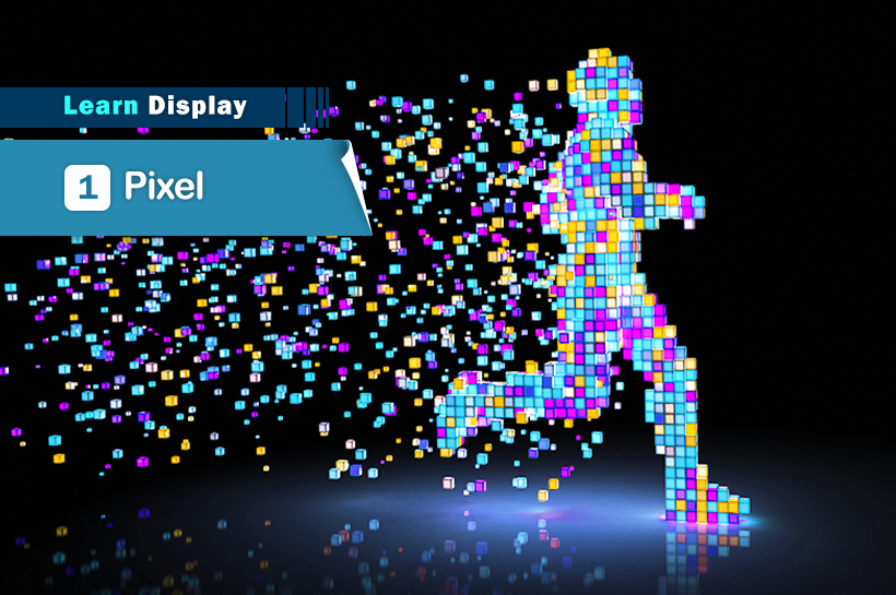 [Learn Display] 1. Pixel
