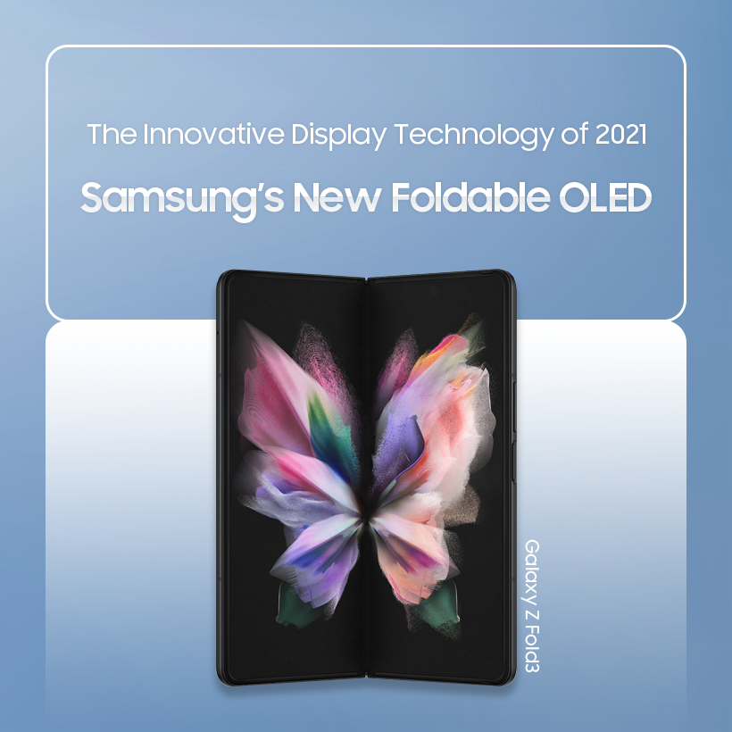 The Innovative Display Technology of 2021 | Samsung’s New Foldable OLED