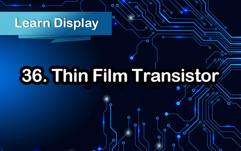 [Learn Display] 39. Oxide TFT | Samsung Display Newsroom