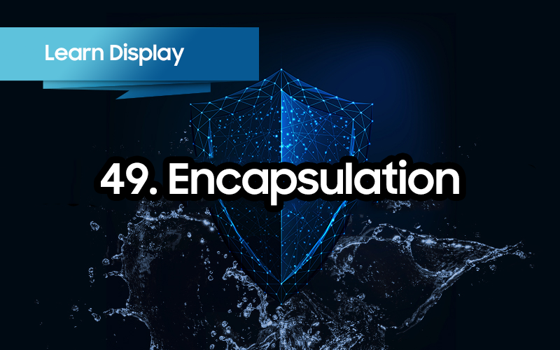 [Learn Display] 49. Encapsulation