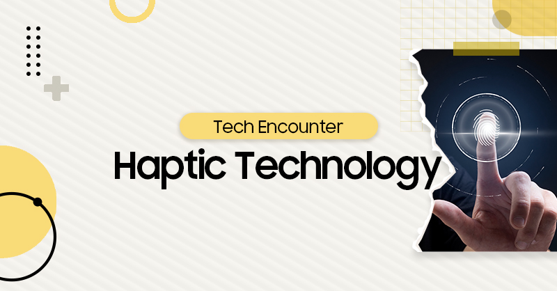 [Tech Encounter] Haptic Technology | Samsung Display Newsroom