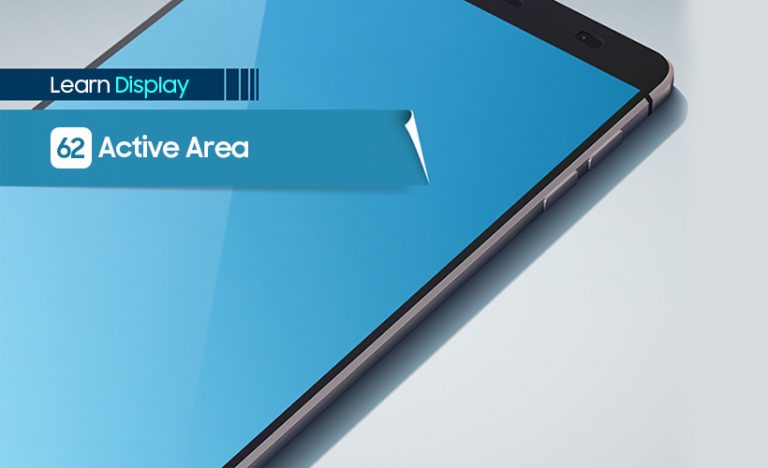 [Learn Display] 62. Active Area | Samsung Display Newsroom