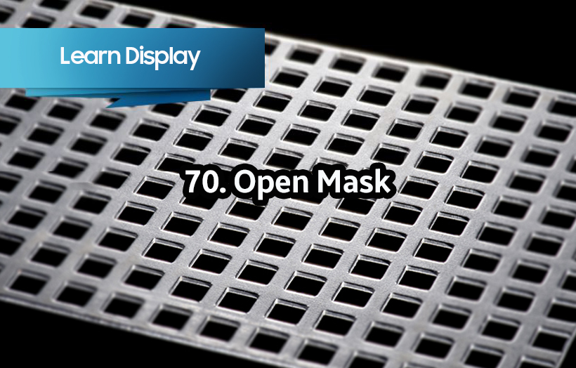 [Learn Display] 70. Open Mask